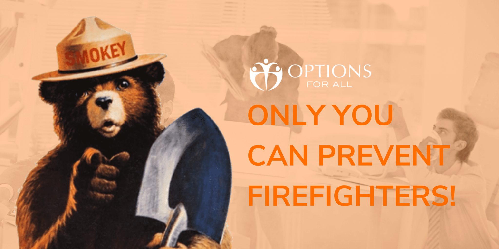 Firefighting in the workplace – Options For All